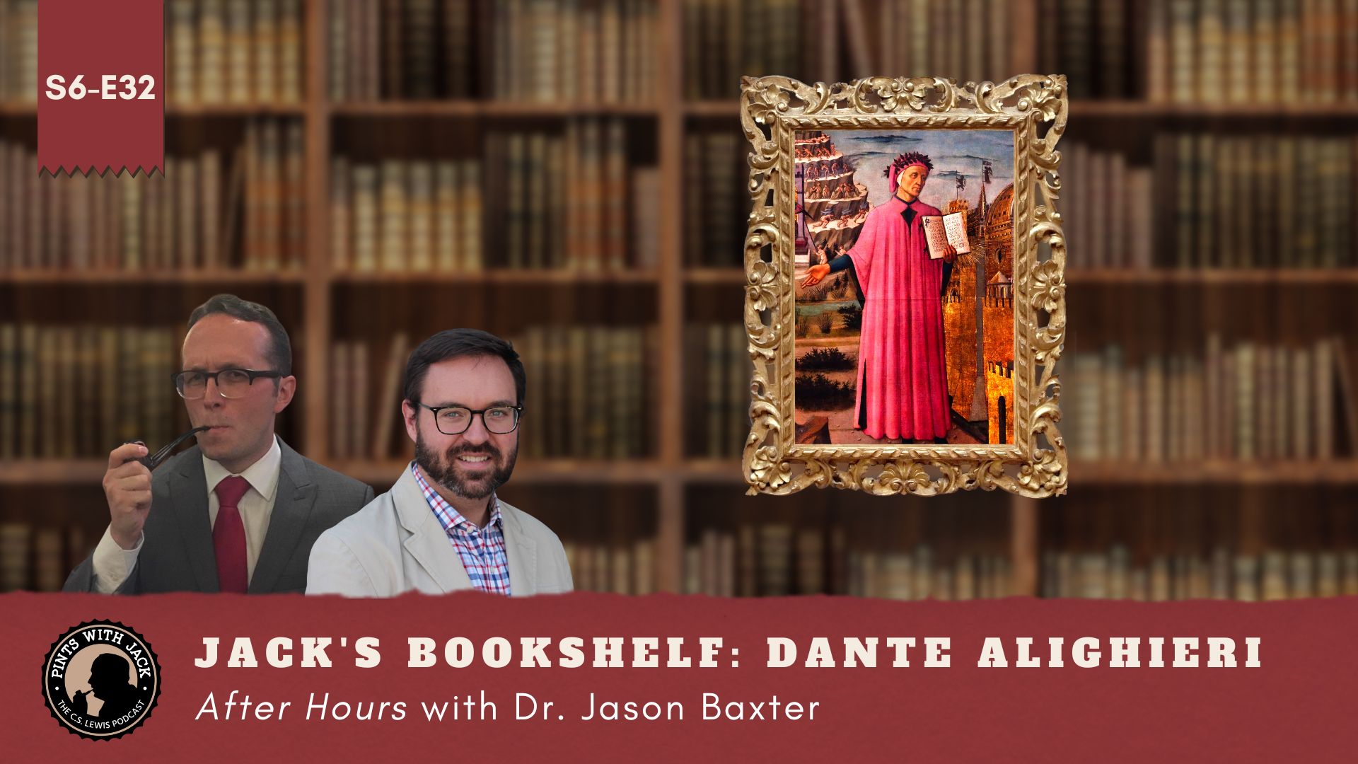 S6E32 – AH – Jack's Bookshelf: Dante Alighieri, After Hours with Dr ...