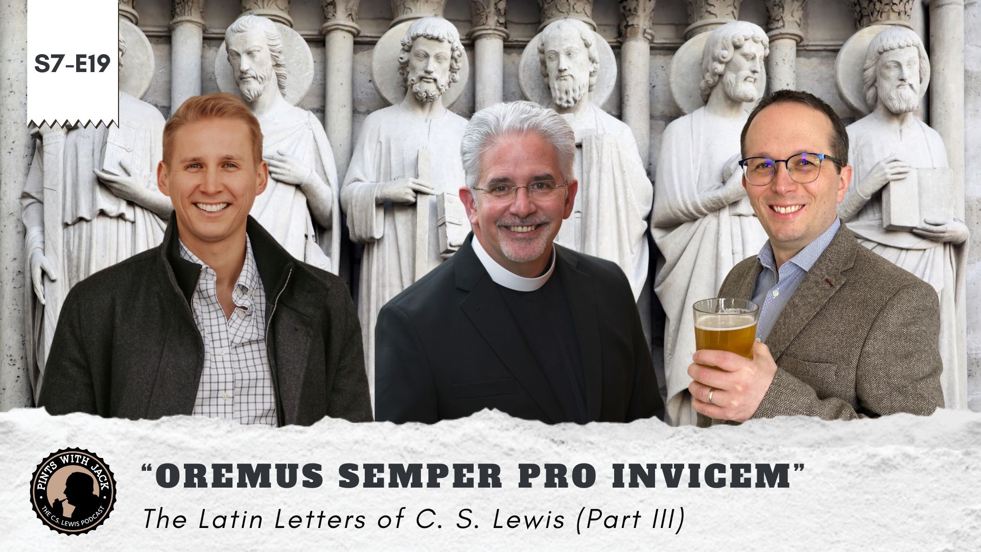 S7E19 – LL 3 – "Oremus semper pro invicem" - Pints With Jack